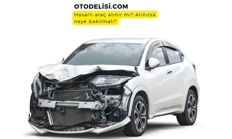 Ağır Hasarlı Araç Alınır Mı? 18 Soruda Hasar Kaydı Bilgisi! - TeknolojiOyun Ağır Hasarlı Araç Alınır Mı? 18 Soruda Hasar Kaydı Bilgisi! - TeknolojiOyun